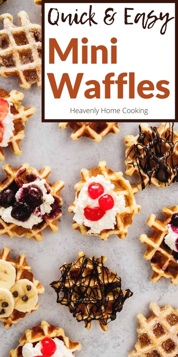 Mini Waffles (Simple, Easy, Tasty & Fun!) - Heavenly Home Cooking