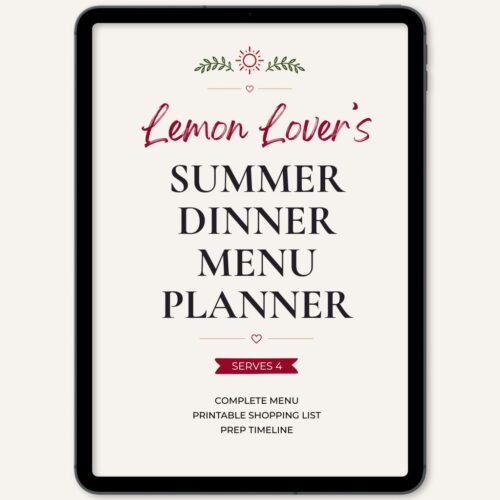 Lemon Lover's Summer Dinner Menu - Heavenly Home Cooking